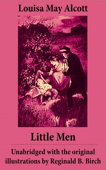 Louisa May Alcott: Little Men - Unabridged with the original ...