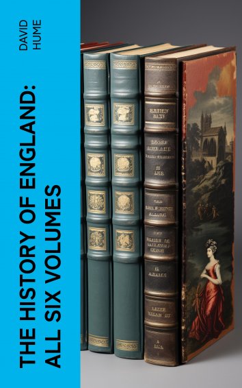 David Hume - The History of England: All Six Volumes - free on readfy!