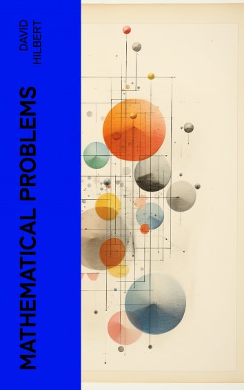 David Hilbert - Mathematical Problems - free on readfy!