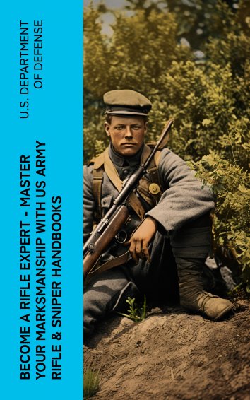 U.S. Department of Defense - Become a Rifle Expert - Master Your ...