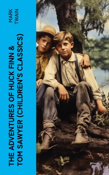 Mark Twain - The Adventures of Huck Finn & Tom Sawyer (Children's ...