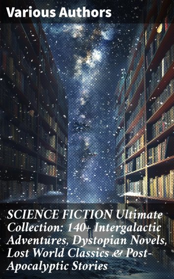 Abraham Merritt, Anthony Trollope, Arthur Conan Doyle: SCIENCE FICTION ...