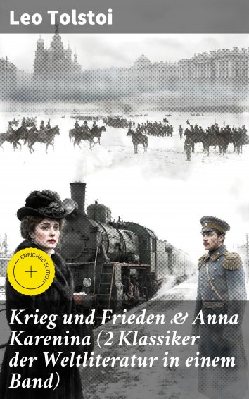 Leo Tolstoi: Krieg und Frieden & Anna Karenina (2 Klassiker der ...