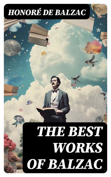 Honoré de Balzac: The Best Works of Balzac - als eBook kostenlos bei ...