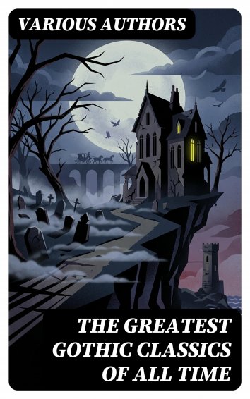 Ann Radcliffe, Anna Katharine Green, Arthur Conan Doyle: The Greatest ...