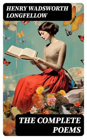 Henry Wadsworth Longfellow: The Complete Poems - als eBook kostenlos ...