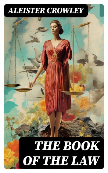 Aleister Crowley - The Book of the Law - free on readfy!