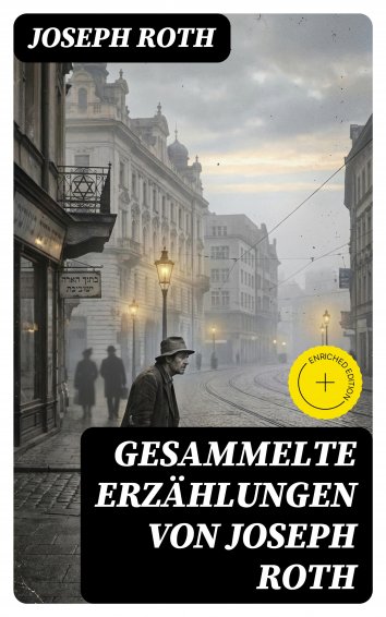 Joseph Roth: Gesammelte Erzählungen von Joseph Roth - als eBook ...