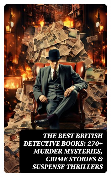 Annie Haynes Arthur Conan Doyle Arthur Morrison The Best British