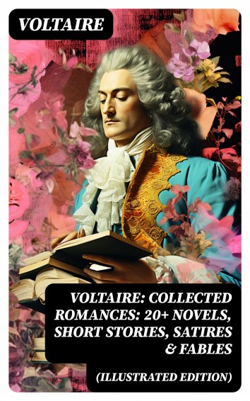 Voltaire - Voltaire: Collected Romances: 20+ Novels, Short Stories ...