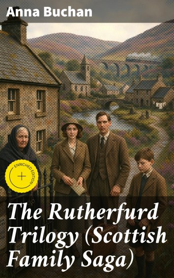 Anna Buchan - The Rutherfurd Trilogy (Scottish Family Saga) - free on ...