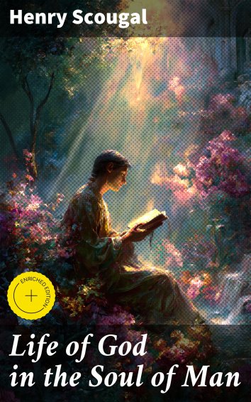 Henry Scougal: Life of God in the Soul of Man - als eBook kostenlos bei ...