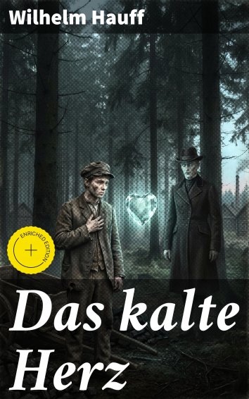 Wilhelm Hauff: Das kalte Herz - als eBook kostenlos bei readfy!