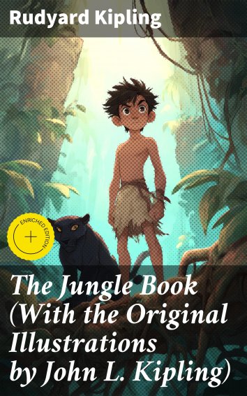 Rudyard Kipling - The Jungle Book (With the Original Illustrations by ...
