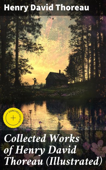 Henry David Thoreau - Collected Works of Henry David Thoreau ...