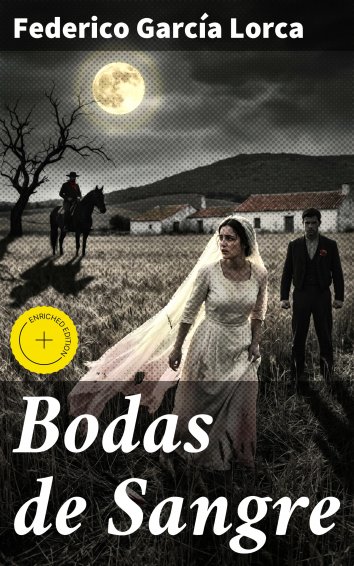 Federico García Lorca: Bodas de Sangre - als eBook kostenlos bei readfy!