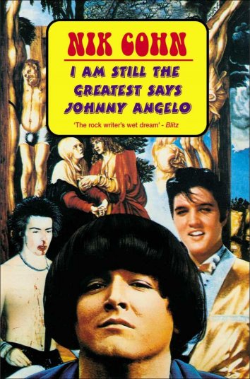 Nik Cohn - I Am Still The Greatest Says Johnny Angelo - free on readfy!