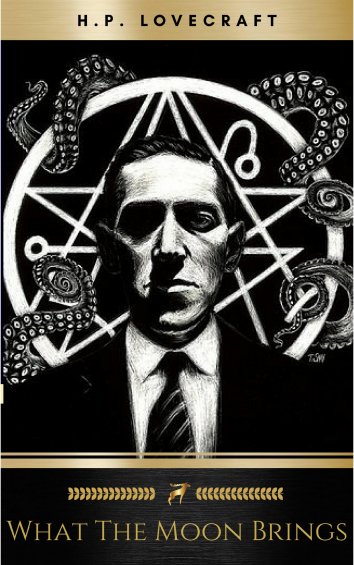 H.P. Lovecraft: What the Moon Brings - als eBook kostenlos bei readfy!