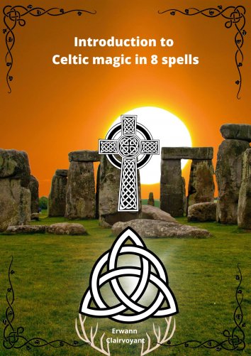 Erwann Clairvoyant - Introduction to Celtic magic in 8 spells - free on ...