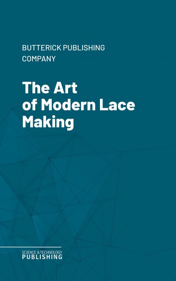 Various: The Art of Modern Lace Making - als eBook kostenlos bei readfy!
