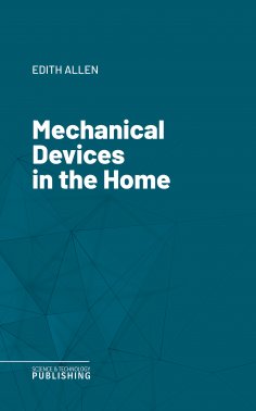 Allen - Mechanical Devices in the Home - free on readfy!