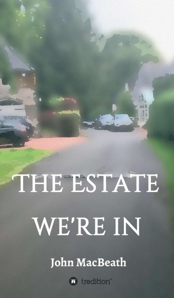 John MacBeath: The estate we're in - als eBook kostenlos bei readfy!