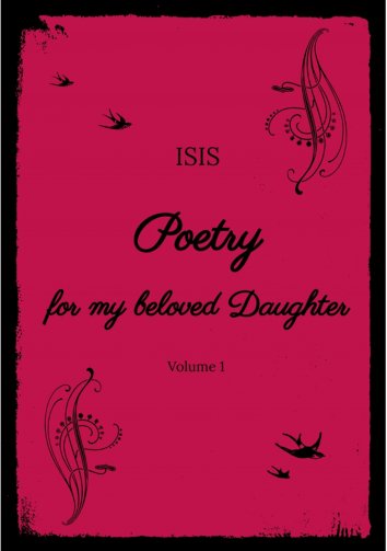 ISIS - Poetry for my beloved Daughter - free on readfy!