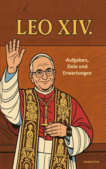 Eureka Circe: Papst LEO XIV. - als eBook kostenlos bei readfy!