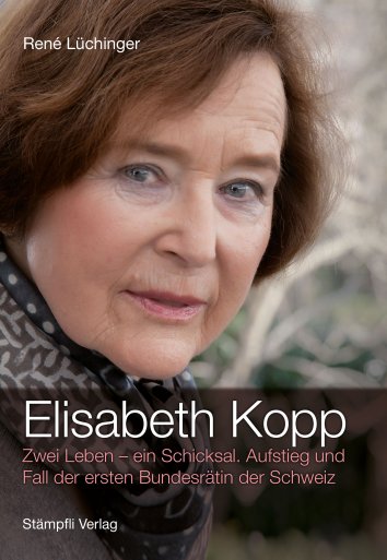 René Lüchinger: Elisabeth Kopp - als eBook kostenlos bei readfy!