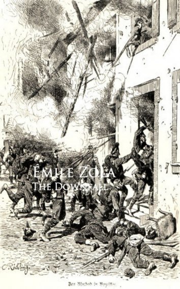 Emile Zola - The Smash-up (La Debacle): The Downfall - free on readfy!