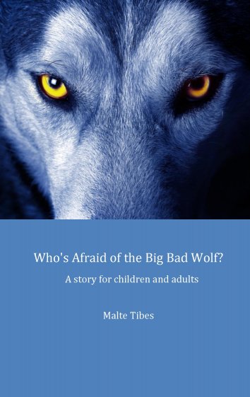 Malte Tibes: Who's Afraid of the Big Bad Wolf? - als eBook kostenlos ...
