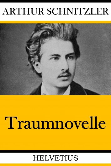 Arthur Schnitzler: Traumnovelle - als eBook kostenlos bei readfy!