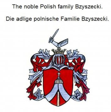Werner Zurek: The noble Polish family Bzyszecki. Die adlige polnische ...