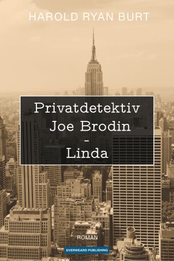 Harold Ryan Burt: Privatdetektiv Joe Brodin – Linda - als eBook ...