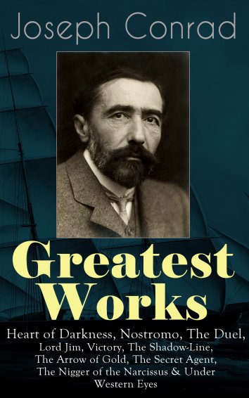 Joseph Conrad: Greatest Works of Joseph Conrad - als eBook kostenlos ...