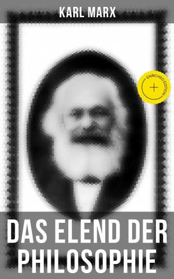 Karl Marx: Karl Marx: Das Elend der Philosophie - als eBook kostenlos ...