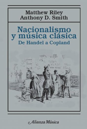 Anthony D. Smith, Matthew Riley - Nacionalismo y música clásica - free ...