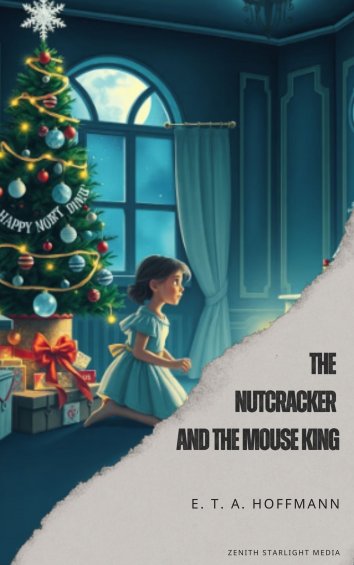 E. T. A. Hoffmann - The Nutcracker and the Mouse King - free on readfy!